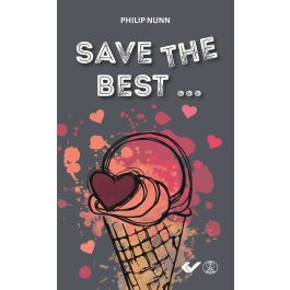 Save the best... - Philip Nunn | CB-Buchshop